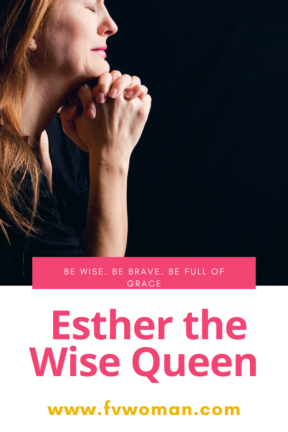 Esther The Wise Queen - Fruitful Vine Woman